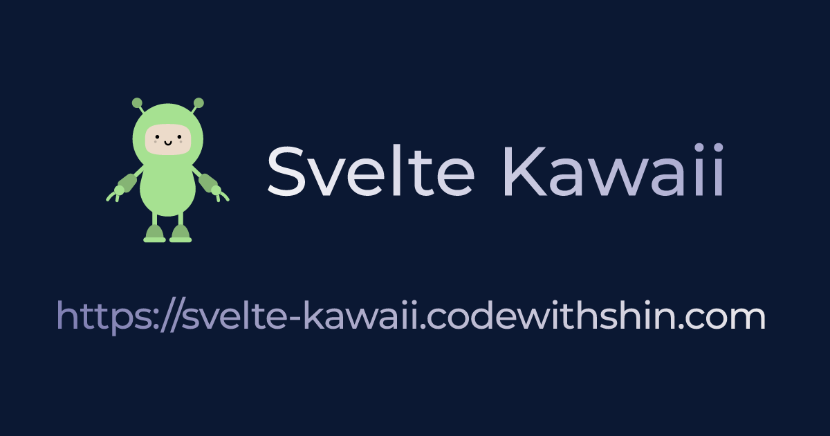 Svelte Kawaii - Cute SVG Illustrations
