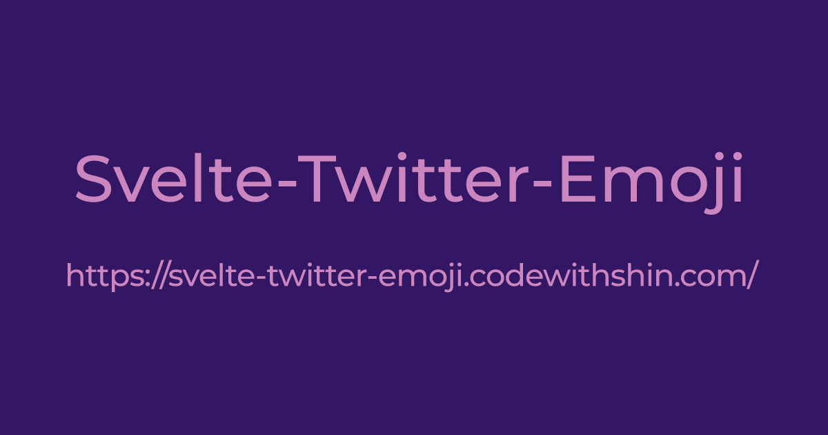 Svelte Twitter Emoji Svelte Twitter Emoji